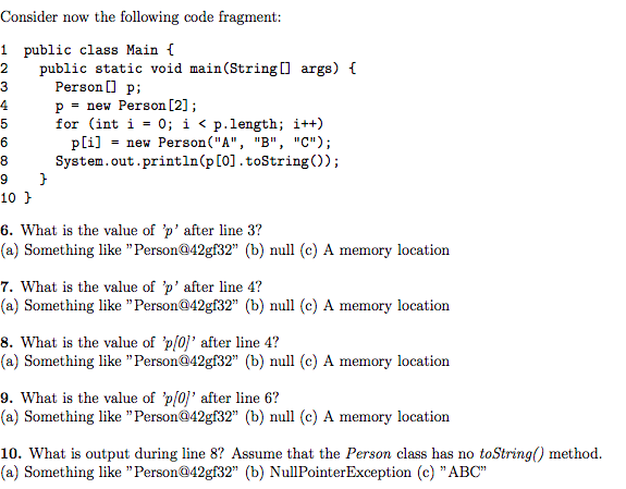 Solved Consider now the following code fragment: 1 public | Chegg.com