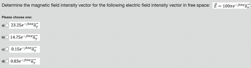 Solved Determine the magnetic field intensity vector for the | Chegg.com