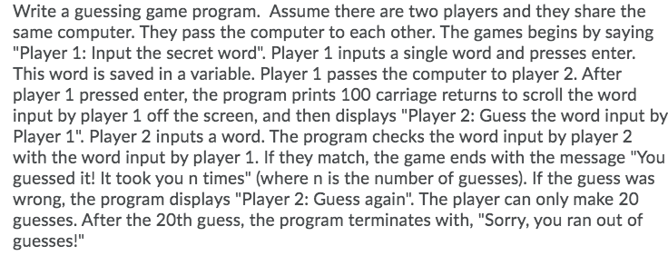 Solved Write a guessing game program. Assume there are two | Chegg.com