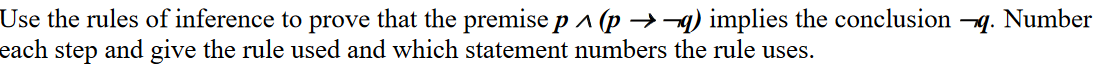 Solved Use the rules of inference to prove that the premise | Chegg.com
