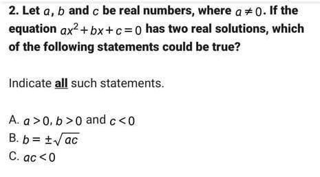 Solved 2. Let a,b and c be real numbers, where a =0. If the | Chegg.com