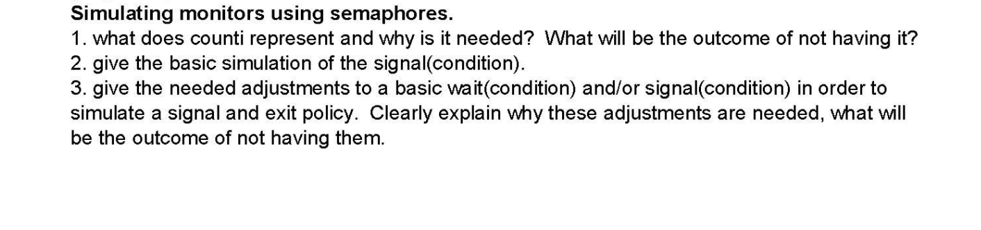 Solved Simulating monitors using semaphores. 1. what does | Chegg.com