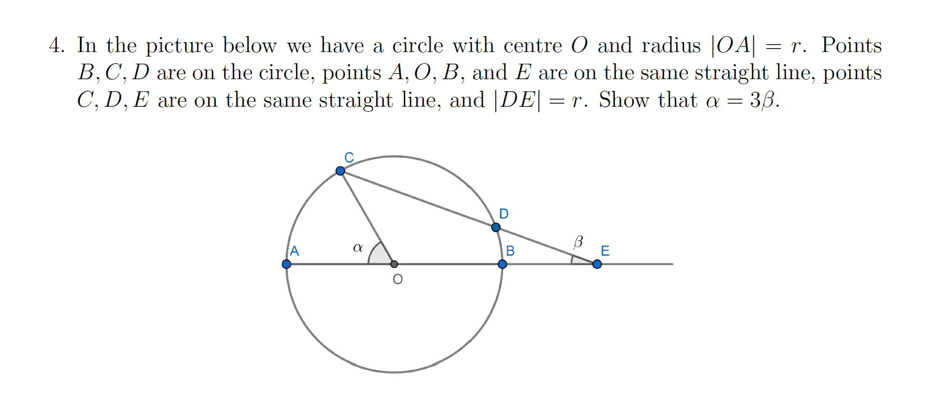 Solved 4. In the picture below we have a circle with centre | Chegg.com