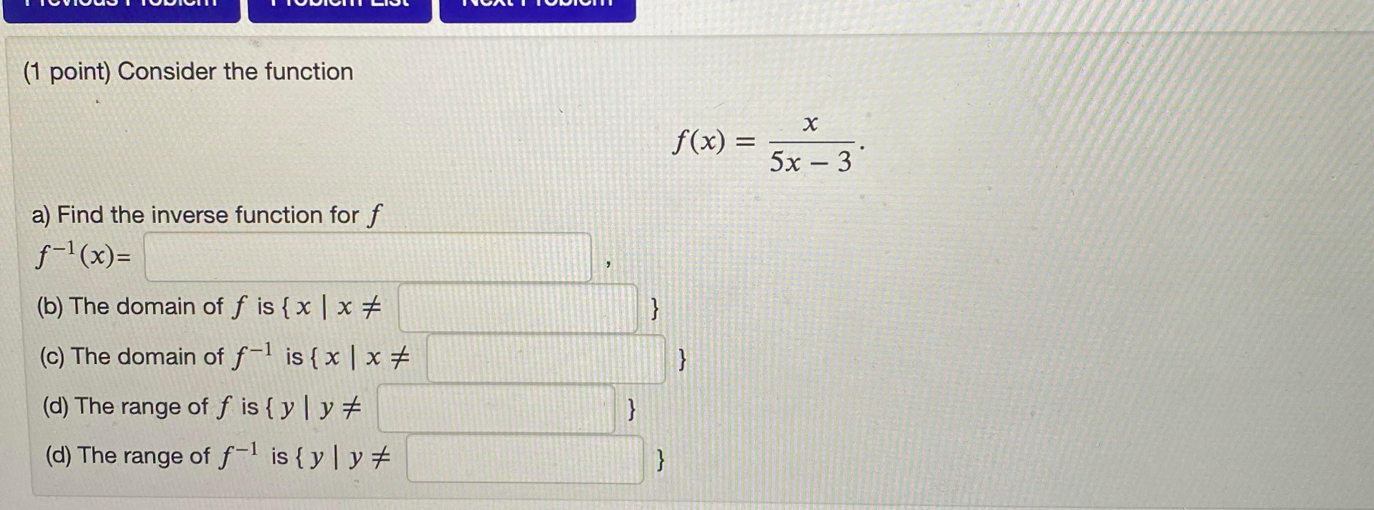 Solved (1 point) Consider the function f(x)=5x−3x a) Find | Chegg.com