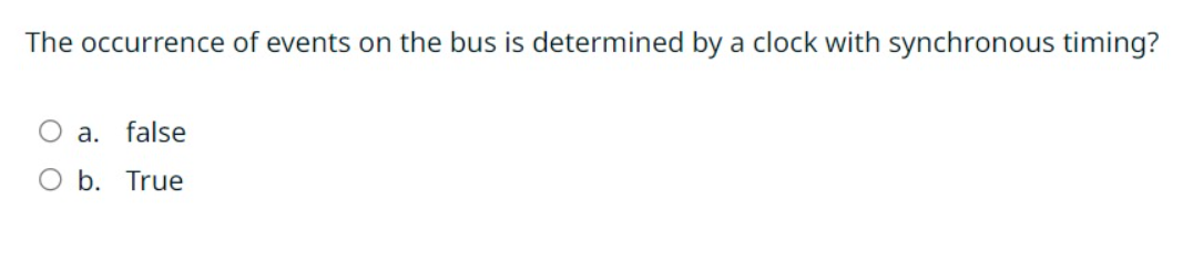 Solved The occurrence of events on the bus is determined by | Chegg.com