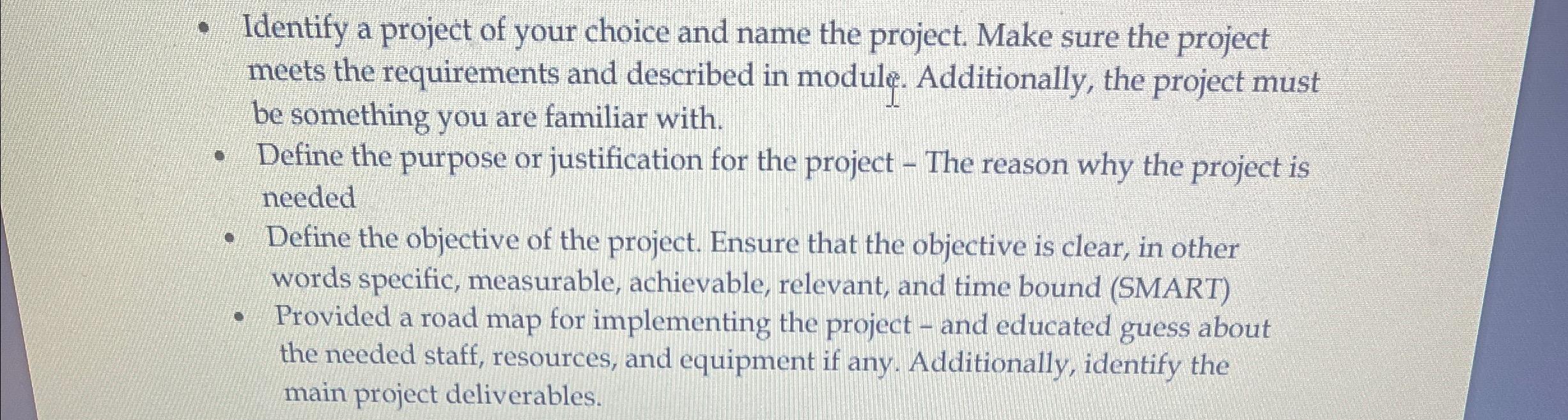 Solved - Identify a project of your choice and name the | Chegg.com