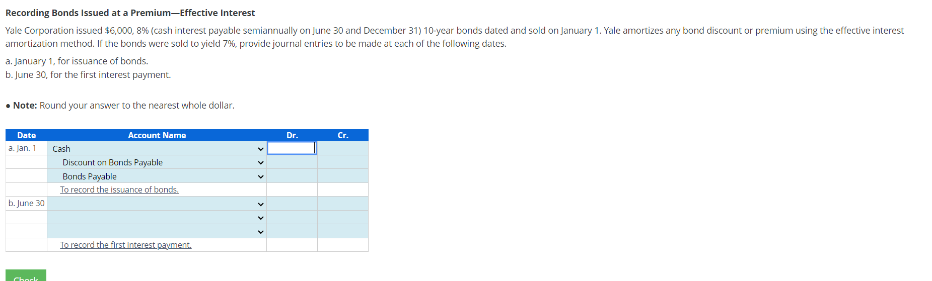 Solved Recording Bonds Issued at a Premium-Effective | Chegg.com Solved Recording Bonds Issued at a Premium-Effective | Chegg.com