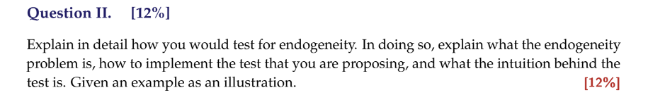 Solved Explain in detail how you would test for endogeneity. | Chegg.com