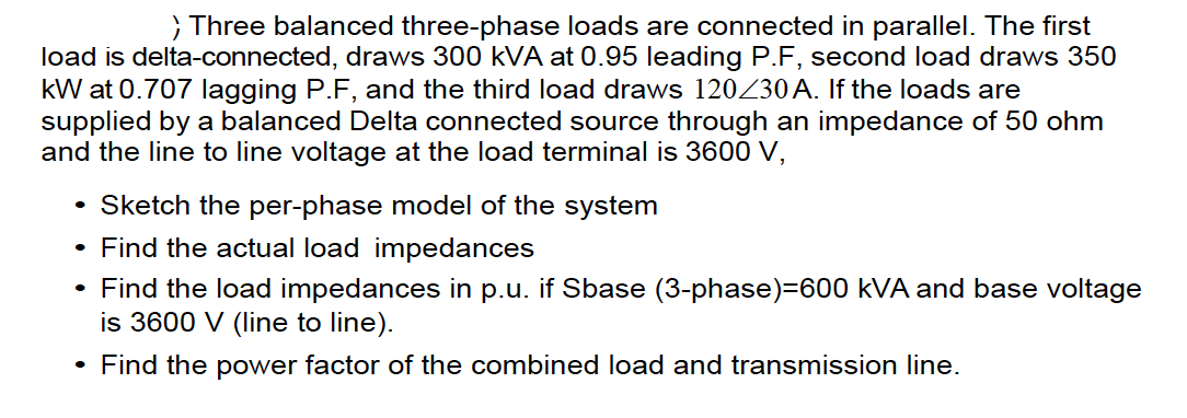 Solved Three balanced three-phase loads are connected in | Chegg.com