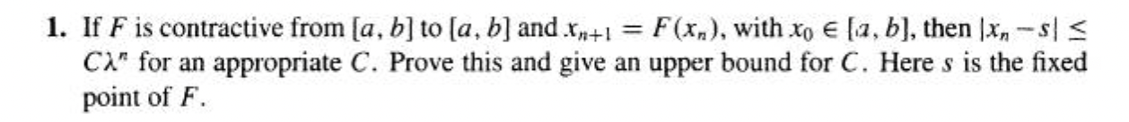 Solved 1. If F is contractive from [a,b] to [a,b] and | Chegg.com