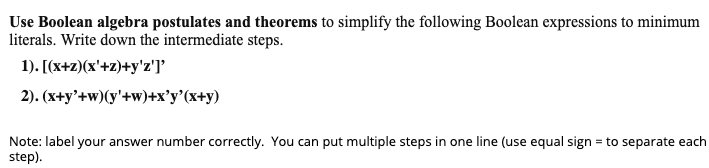 Solved Use Boolean algebra postulates and theorems to | Chegg.com