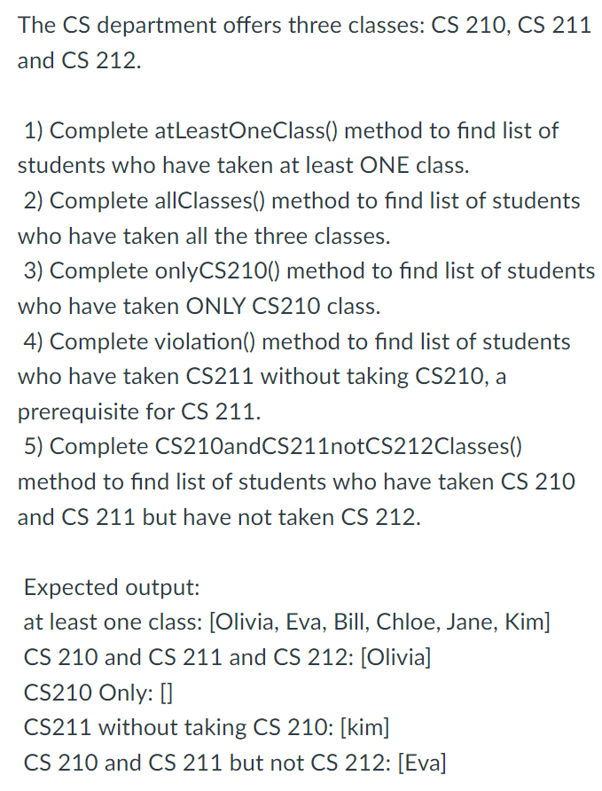 Solved The CS department offers three classes: CS 210, CS | Chegg.com