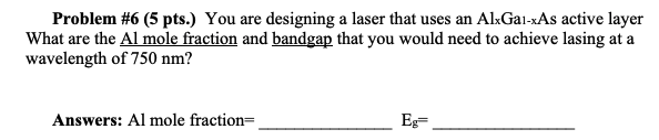 Solved Problem #6 (5 pts.) You are designing a laser that | Chegg.com Solved Problem #6 (5 pts.) You are designing a laser that | Chegg.com