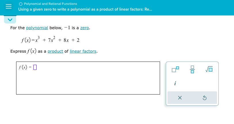 Solved Polynomial and Rational Functions Using a given zero | Chegg.com