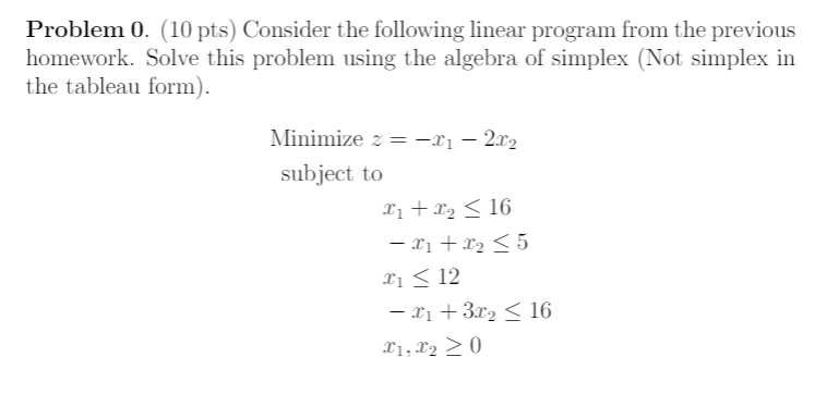 Solved Problem 0. (10 pts) Consider the following linear | Chegg.com