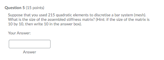Solved Question 5 (15 points) Suppose that you used 215 | Chegg.com