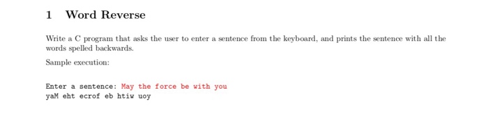 Solved 1 Word Reverse Write A C Program That Asks The User