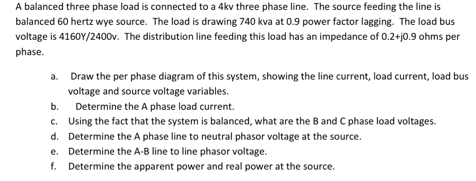 Solved A balanced three phase load is connected to a 4kv | Chegg.com