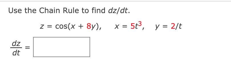 Solved Use the Chain Rule to find dz/dt. | Chegg.com