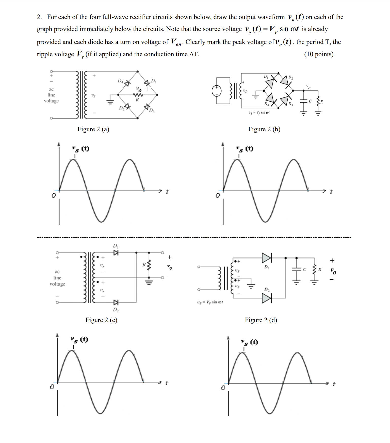 Solved 2. For each of the four full-wave rectifier circuits | Chegg.com