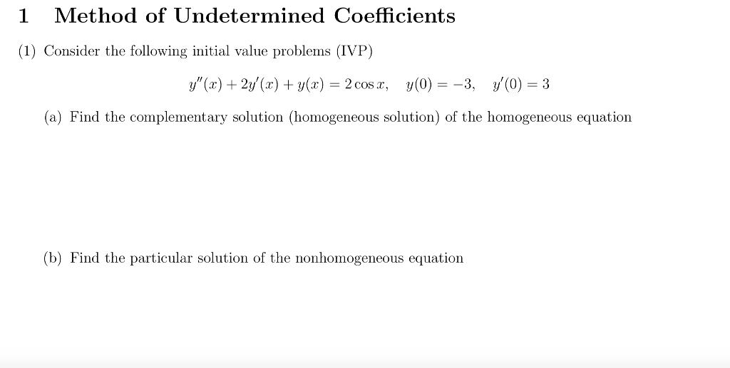 Solved 1 Method of Undetermined Coefficients (1) Consider | Chegg.com