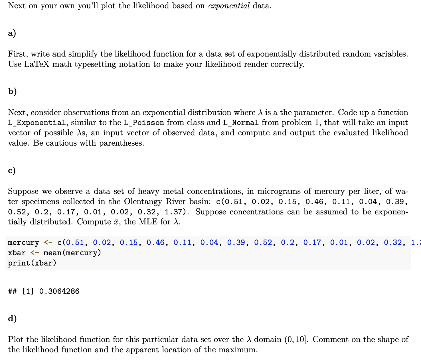 Solved e)Mathematically, the MLE for λ, is 1̄x = 3.2634033, | Chegg.com