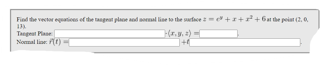 Solved Find the vector equations of the tangent plane and | Chegg.com