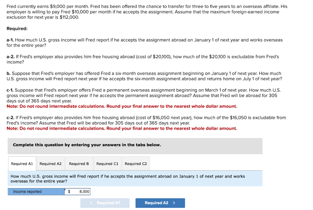 Solved Fred currently earns $9,000 per month. Fred has been | Chegg.com