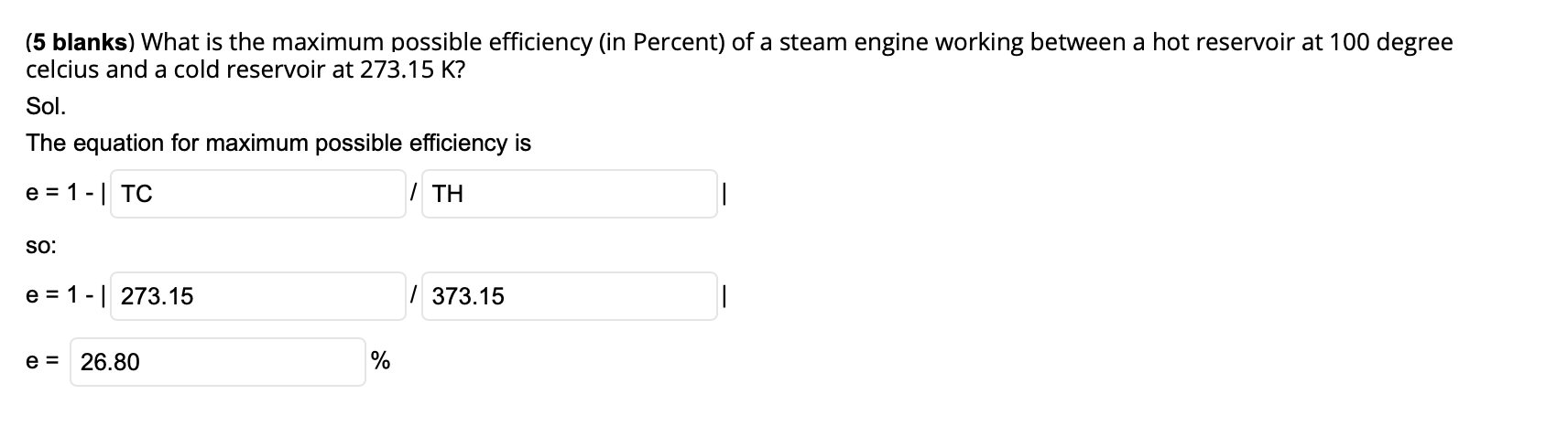 Solved (5 blanks) What is the maximum possible efficiency in | Chegg.com