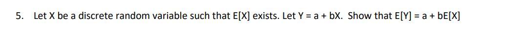Solved 5. Let X be a discrete random variable such that E[X] | Chegg.com