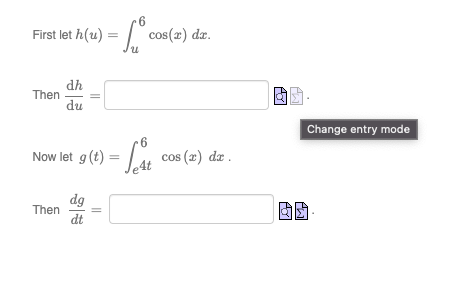 Solved h(u)=∫u6cos(x)dx dudh=g(t)=∫e66cos(x)dx.dtdg= | Chegg.com