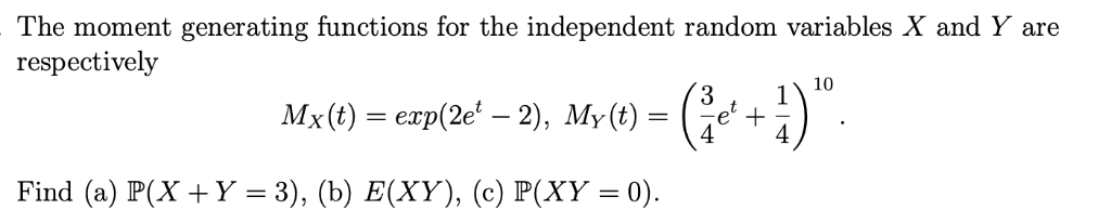 Solved The moment generating functions for the independent | Chegg.com