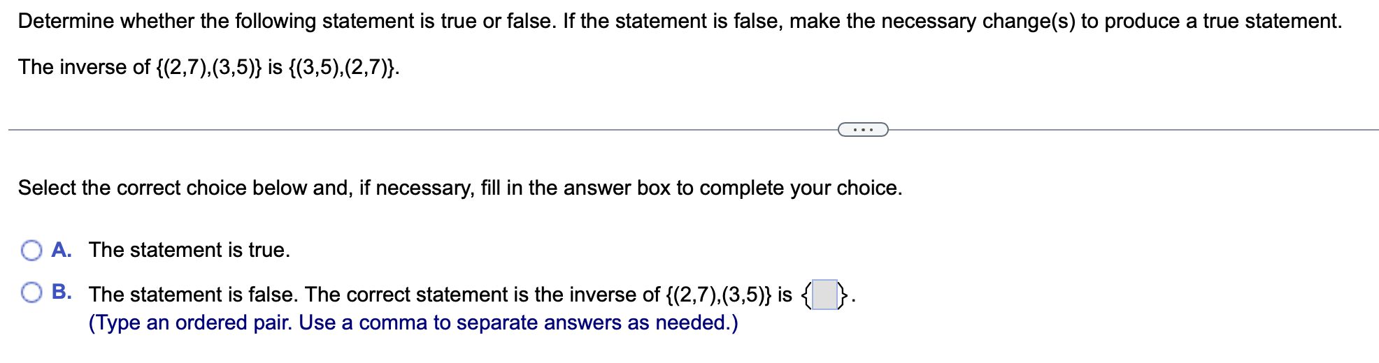 Solved Determine whether the following statement is true or | Chegg.com