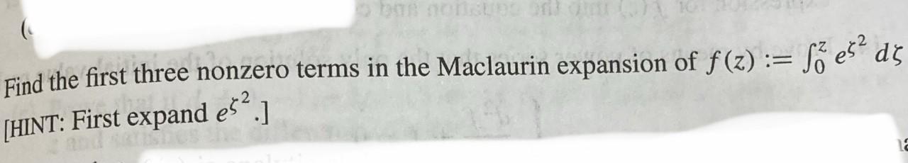 Solved Find the first three nonzero terms in the Maclaurin | Chegg.com