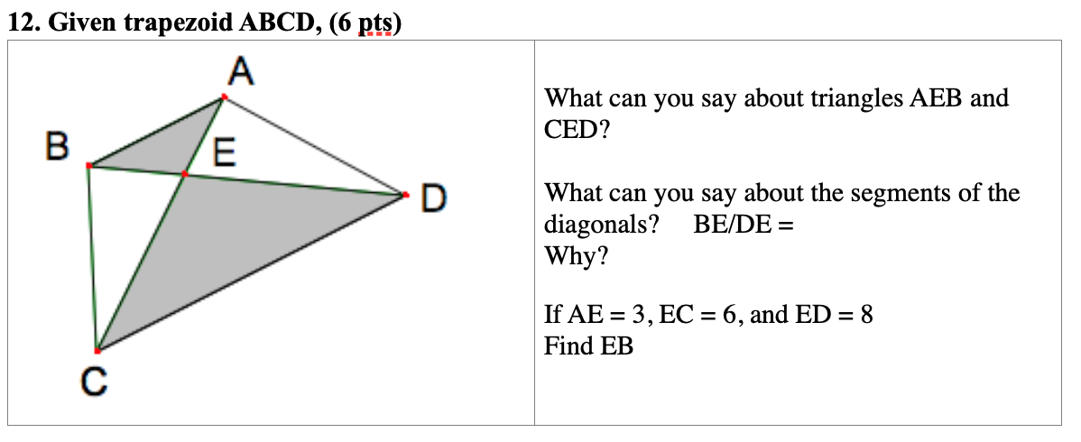 Solved 12. Given trapezoid ABCD, (6 pts) A What can you say | Chegg.com