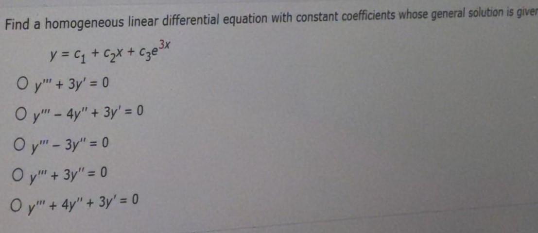 Solved Find a homogeneous linear differential equation with | Chegg.com