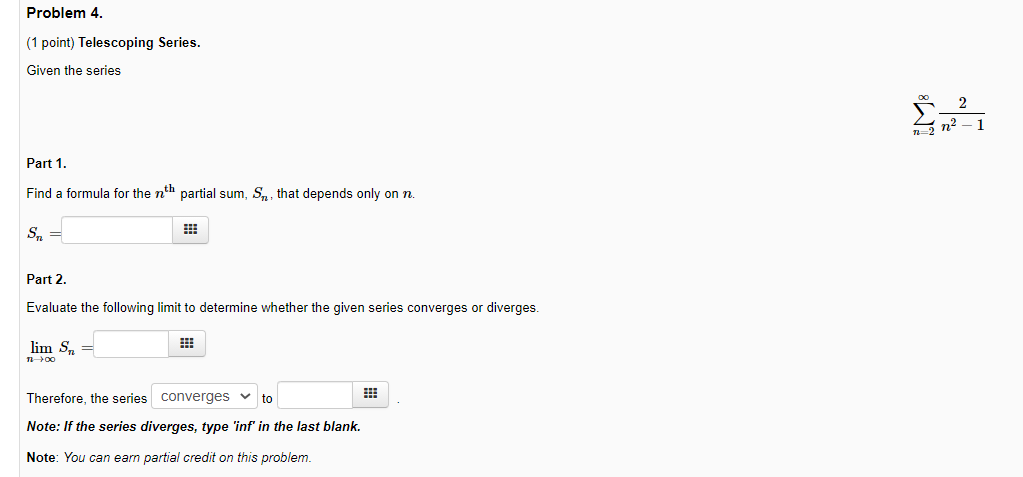 Solved Problem 4. (1 point) Telescoping Series. Given the | Chegg.com