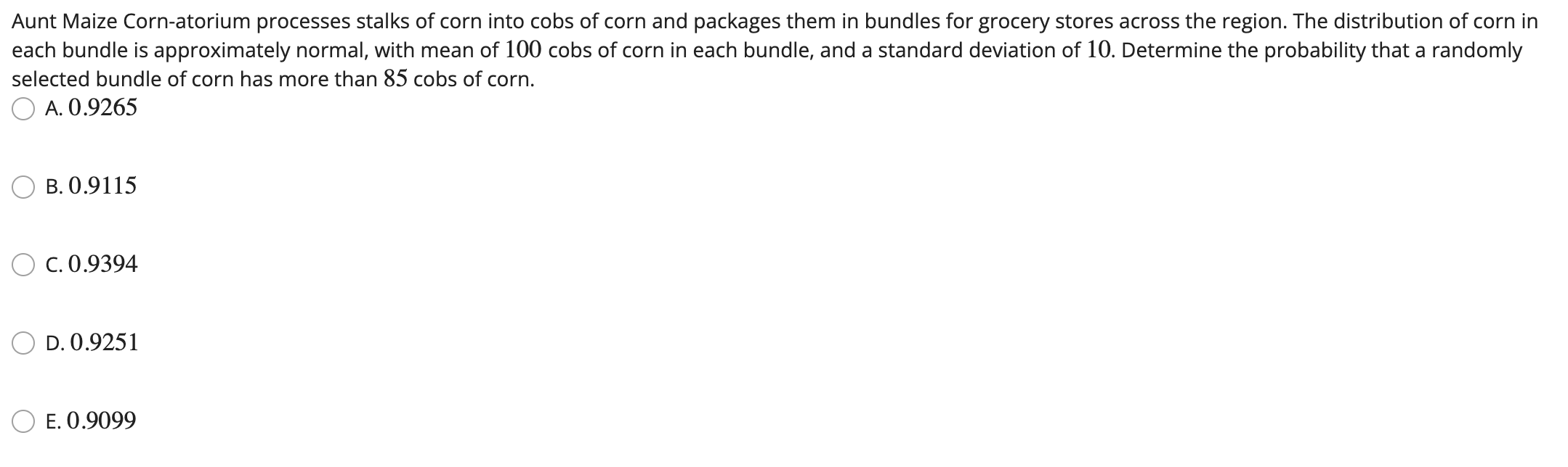 Solved Aunt Maize Corn-atorium processes stalks of corn into | Chegg.com