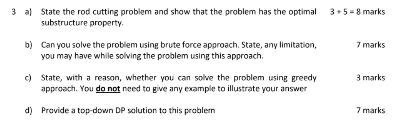 Solved 3 a) State the rod cutting problem and show that the | Chegg.com