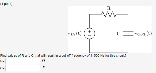 Solved (1 point) R M. + Vin(t) C Vout(t) Find values of R | Chegg.com
