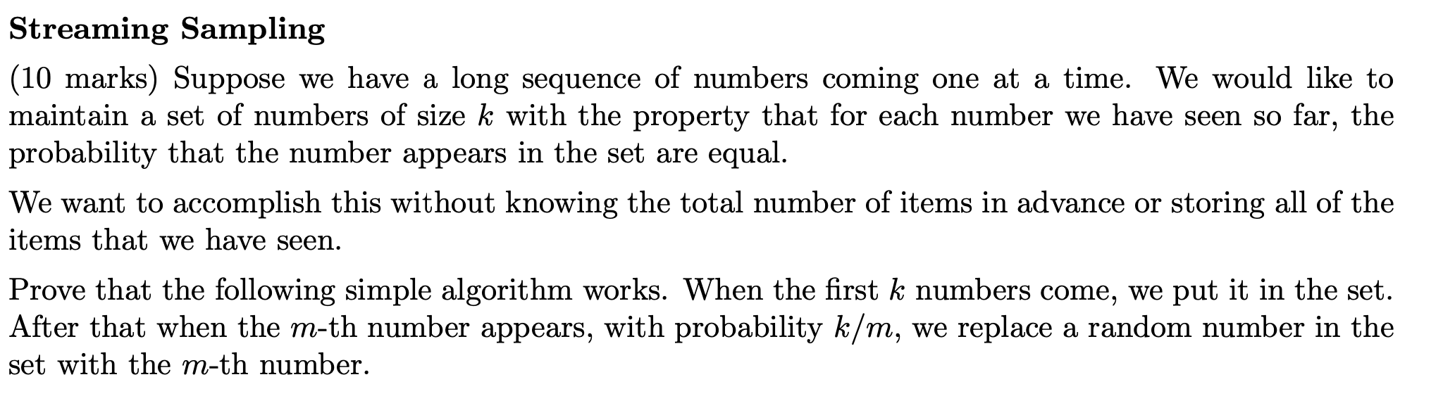 Streaming Sampling (10 marks) Suppose we have a long | Chegg.com