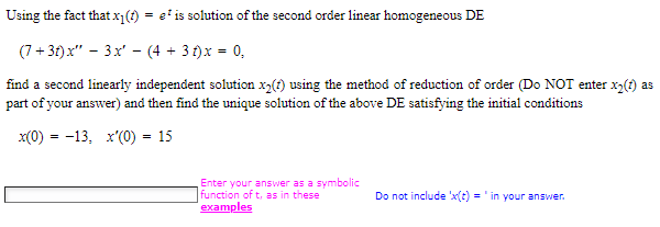 Solved Using the fact that x1(t)=et is solution of the | Chegg.com