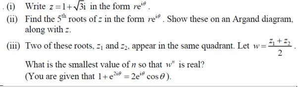Solved (i) ﻿Write z=1+32i ﻿in the form reiθ.(ii) ﻿Find the | Chegg.com