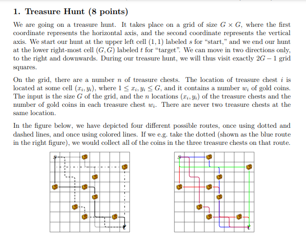 Solved 1. Treasure Hunt ( 8 points) We are going on a | Chegg.com