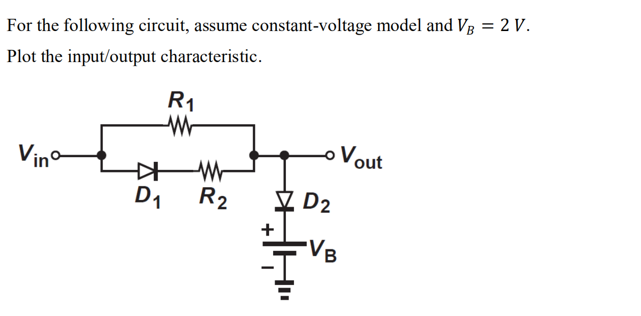 Solved - For the following circuit, assume constant-voltage | Chegg.com