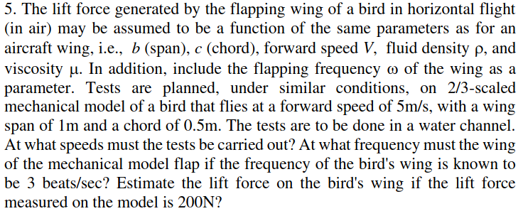 5. The lift force generated by the flapping wing of a | Chegg.com