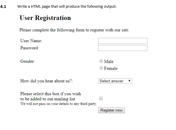 Solved 4.1 Write a HTML page that will produce the following | Chegg.com