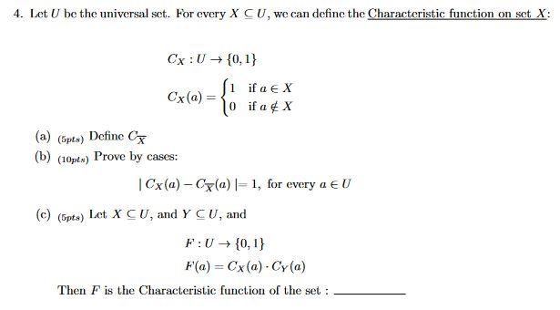 Solved 4. Let U be the universal set. For every X CU, we can | Chegg.com