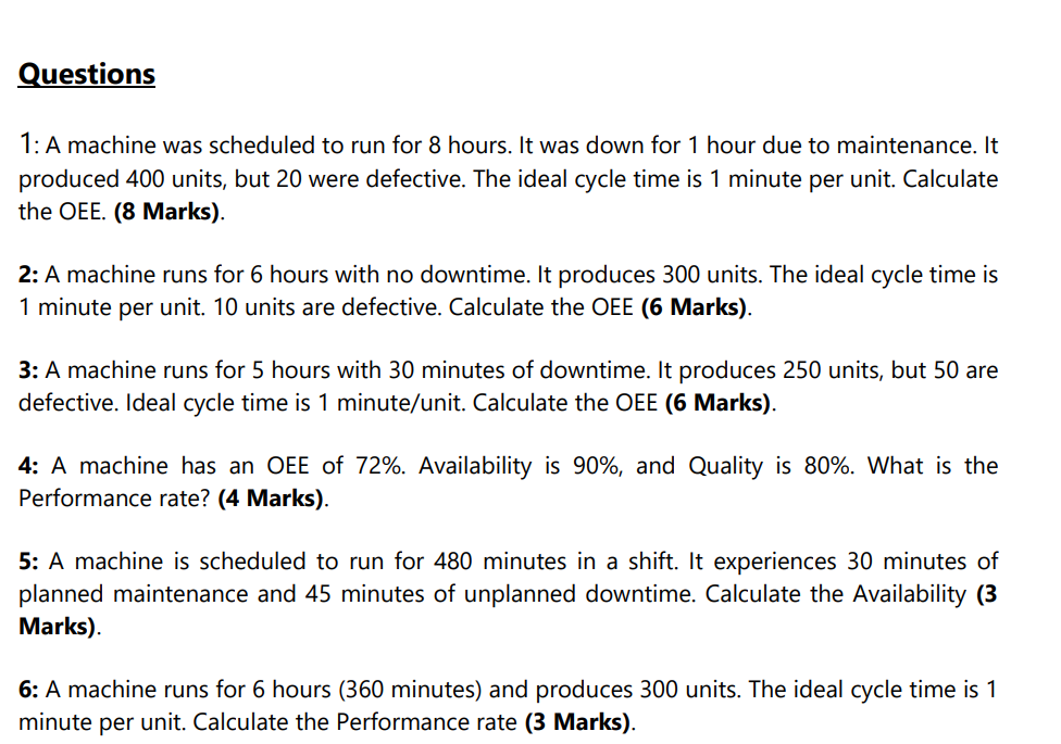 Solved Questions 1: A machine was scheduled to run for 8 | Chegg.com