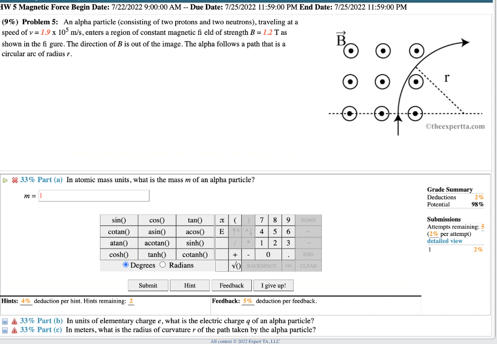 Solved (9\%) Problem 5: An alpha particle (consisting of two | Chegg.com